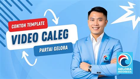 Template Video Animasi Caleg Partai GELORA YouTube