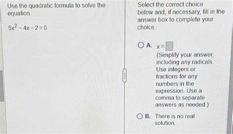 solved use the quadratic formula to solve the select the correct