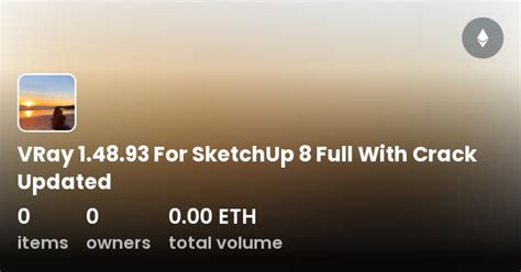 VRay 1 48 93 For SketchUp 8 Full With Crack Updated Collection OpenSea