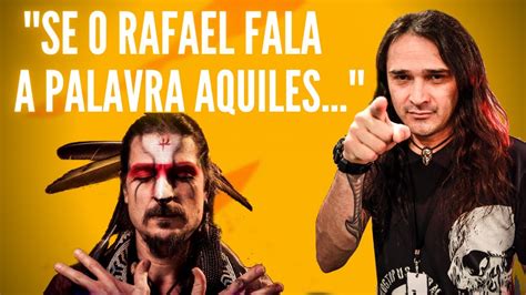 Rafael Bittencourt NÃo Gostou De Falar Sobre Aquiles Priester Youtube