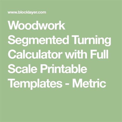 Woodwork Segmented Turning Calculator With Full Scale Printable