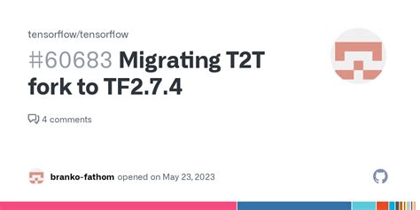 Migrating T2t Fork To Tf274 · Issue 60683 · Tensorflowtensorflow · Github