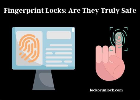 Fingerprint Locks Are They Truly Safe Lock Or Unlock