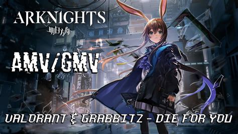 Amvgmv Arknights Die For You Youtube Music