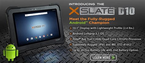 Xplore Unveils Xslatetm D10 Fully Rugged Tablet Powered By Android