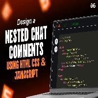 Design A Nested Chat Comments Using Html Css And Javascript