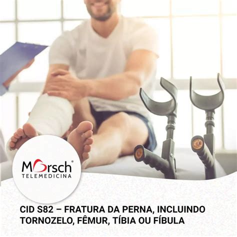 Cid S82 é O Código Da Classificação Internacional De Doenças Para