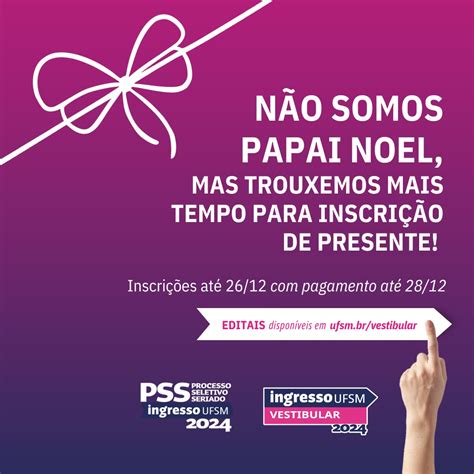 Inscrições Para O Vestibular E Processo Seletivo Seriado Ufsm 2024 São