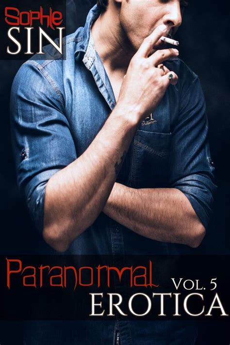 Paranormal Erotica Vol 5 Ebook Sophie Sin 9781465984821 Boeken