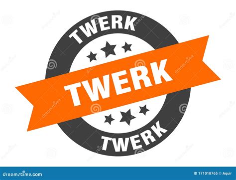 Twerk Sign Twerk Circular Band Label Twerk Sticker Vector