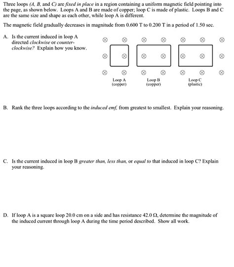 Solved Three Loops A B And C Are Fixed In Place In A Region