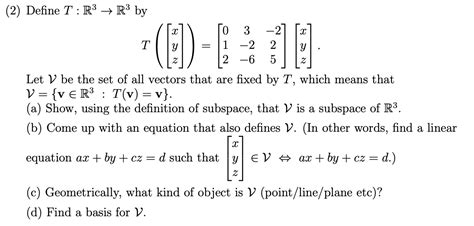 Solved 2 Define T R3 R3 by CEl E 0 3 2 х 1 2 2 2 6 Chegg com
