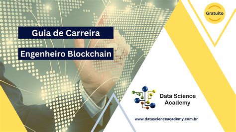 Guia De Carreira Engenheiro Blockchain Data Science Academy