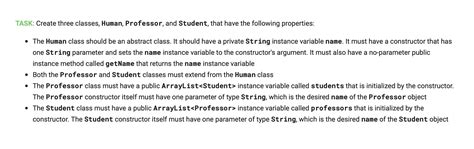 Solved TASK Create Three Classes Human Professor And Chegg Com