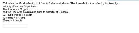 Solved Calculate The Fluid Velocity In Ft Sec To 2 Decimal