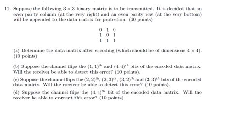 Solved Suppose The Following Times Binary Matrix Is To Chegg