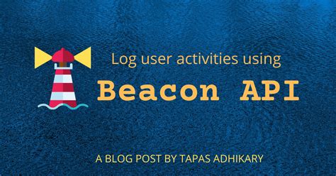 How To Log User Activities Using The Beacon Web Api