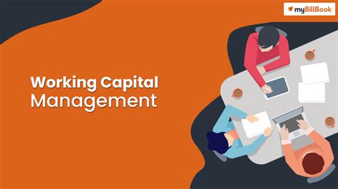 What Is Working Capital Management How It Works