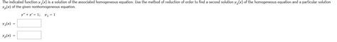 Solved The Indicated Function Y 1 X Is A Solution Of The Chegg Com