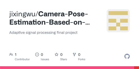 GitHub Jixingwu Camera Pose Estimation Based On Kalman Filter Adaptive Signal Processing