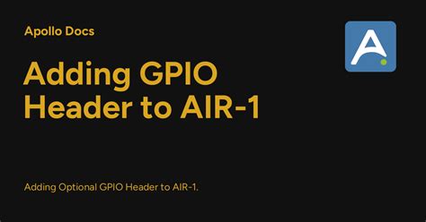 Adding Gpio Header To Air 1 Apollo Docs