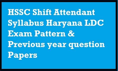 Hssc Shift Attendant Syllabus Haryana Ldc Exam Pattern And Previous Year Question Papers Winmeen