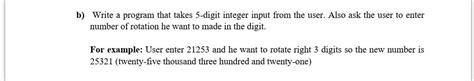 Solved B Write A Program That Takes 5 Digit Integer Input