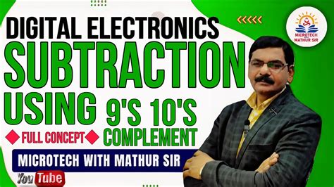 subtraction using 9 s and 10 s complement method by mathur sir youtube