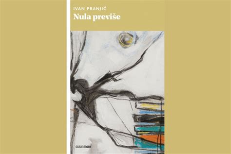 Ivan Pranjić Nula Previše Svijet Kulture