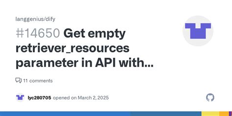 Get Empty Retrieverresources Parameter In Api With Messages Method · Issue 14650 · Langgenius
