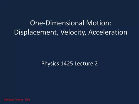 Kinematics One Dimensional Motion PPT