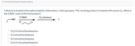 Solved 11 2 Functional Group Transformations 1 Butyne Is