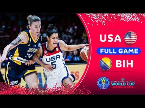 Usa V Bosnia And Herzegovina Full Basketball Game Fiba Women S Basketball World Cup