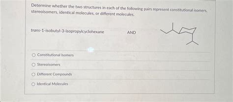 Solved Determine Whether The Two Structures In Each Of The Chegg