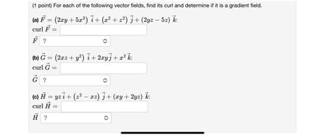 solved 1 point for each of the following vector fields