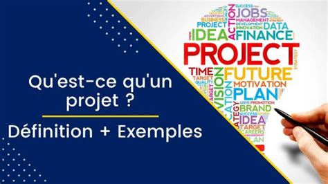 Qu est ce qu un Projet Définition et Exemples