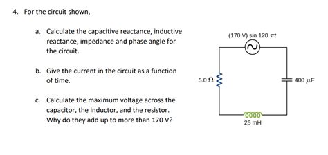 Solved For The Circuit Shown A Calculate The Capacitive Chegg
