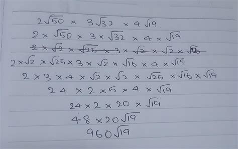 Simplify 2 Root 50 Into 3 Root 32 Into 4 Root 19