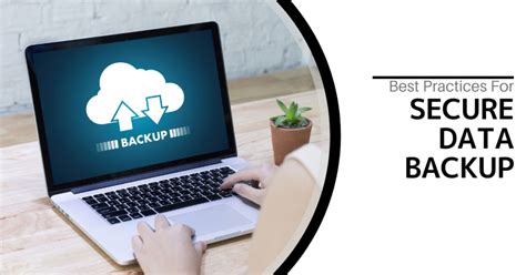 Protect Your Data Best Practices For Backup Security