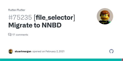 Fileselector Migrate To Nnbd · Issue 75235 · Flutterflutter · Github