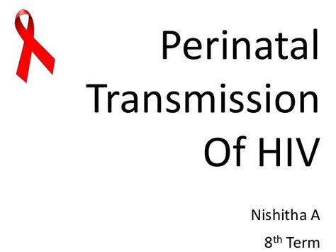 Perinatal Transmission Of Hiv