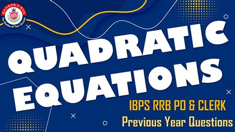 Ibps Rrb Poclerk Quadratic Equations Previous Year Questions How