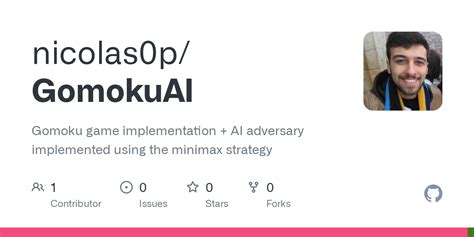 github nicolas0p gomokuai gomoku game implementation ai adversary
