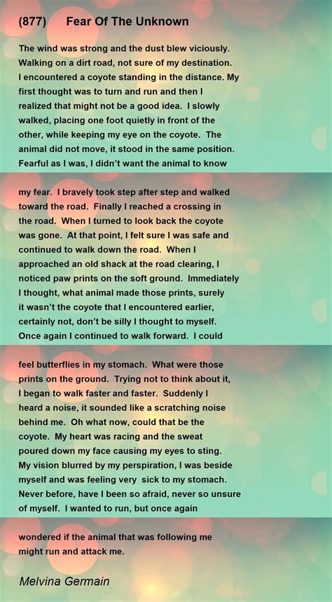 877 Fear Of The Unknown 877 Fear Of The Unknown Poem By Melvina