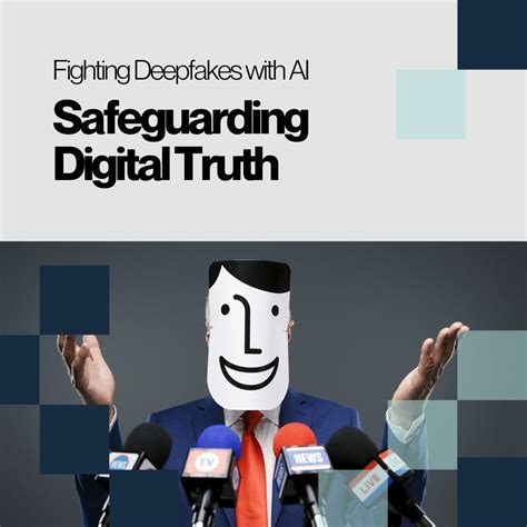 Deepfakes How Ai Can Protect Digital Truth Samson Rose Posted On The Topic Linkedin