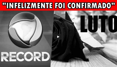 Luto Rede Record Fica De Luto Por Apresentadora Querida Após A M0rte