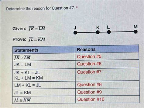 Determine The Reason For Question Given Overline JK Overline LM Prove Overline JL Math