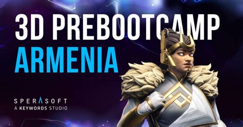 Sperasoftyerevan Sperasoft Gamedev Gamedevelopment Bootcamp 3dart