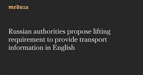 Russian Authorities Propose Lifting Requirement To Provide Transport