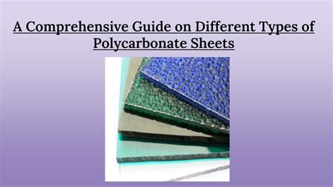 Ppt A Comprehensive Guide On Different Types Of Polycarbonate Sheets Powerpoint Presentation
